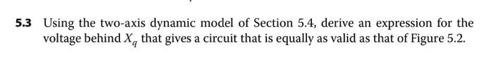 Solved 5.3 Using the two-axis dynamic model of Section 5.4, | Chegg.com