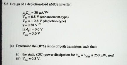 Solved 5.5 ﻿Design of a depletion-load nMOS | Chegg.com