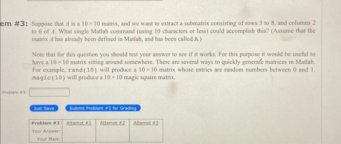 Solved \#3: Suppose that A is a 10×10 matrix, and we want to | Chegg.com