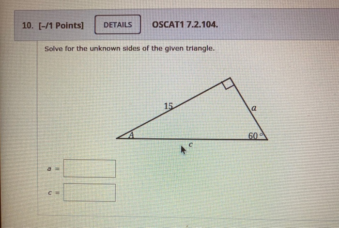 Solved 10. [-/1 Points) DETAILS OSCAT1 7.2.104. Solve for | Chegg.com Solved 10. [-/1 Points) DETAILS OSCAT1 7.2.104. Solve for | Chegg.com