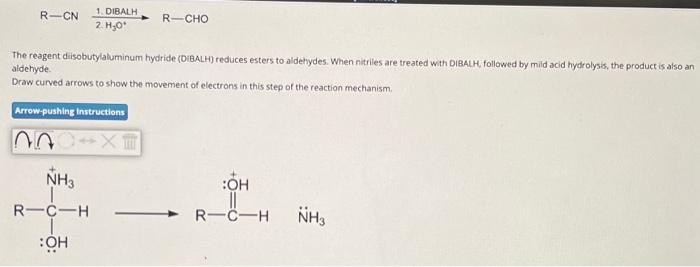 Solved R−CN2⋅H3O+ 1. DIBALH→R−CHO The reagent | Chegg.com