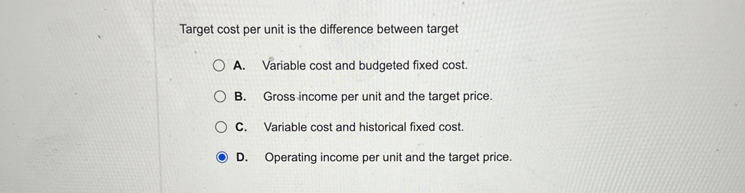 Solved Target cost per unit is the difference between | Chegg.com