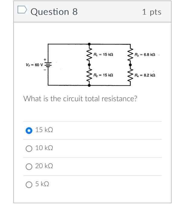 Solved Question 8 1 pts What is the circuit total | Chegg.com
