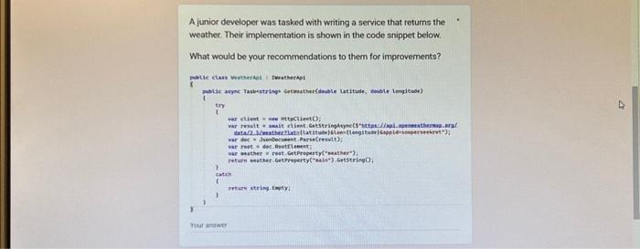 Solved A junior developer was tasked with writing a service | Chegg.com