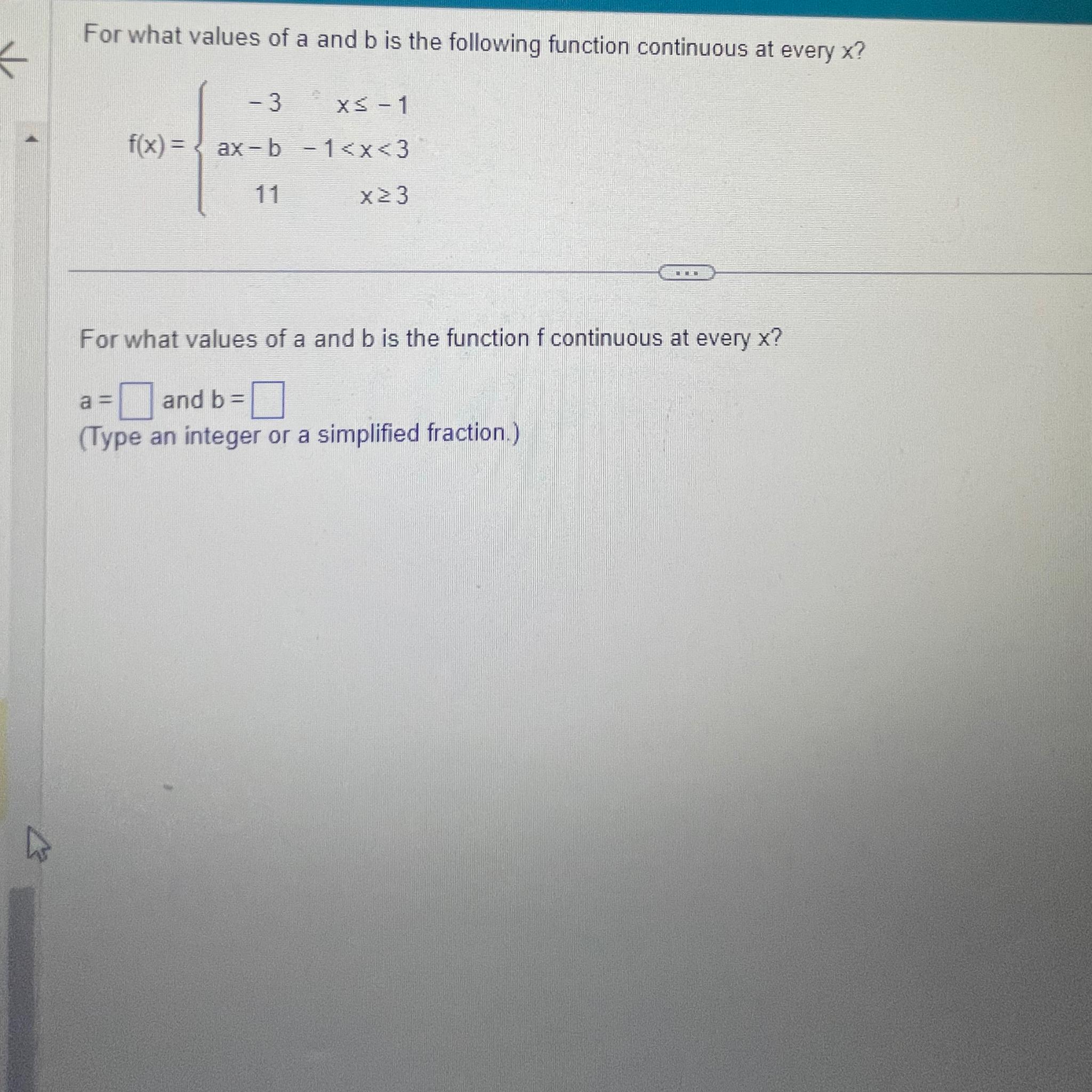Solved For what values of a and b ﻿is the following function | Chegg.com