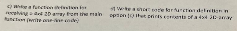 Solved c) ﻿Write a function definition for receiving a | Chegg.com