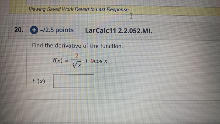 Solved Viewing Saved Work Revert to Last Response 20. + | Chegg.com