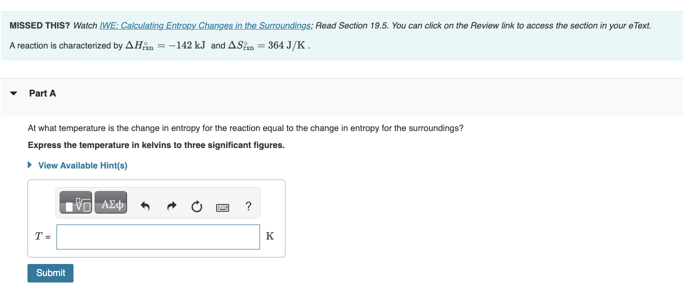 Solved MISSED THIS? Watch IWE: Calculating Entropy Changes | Chegg.com