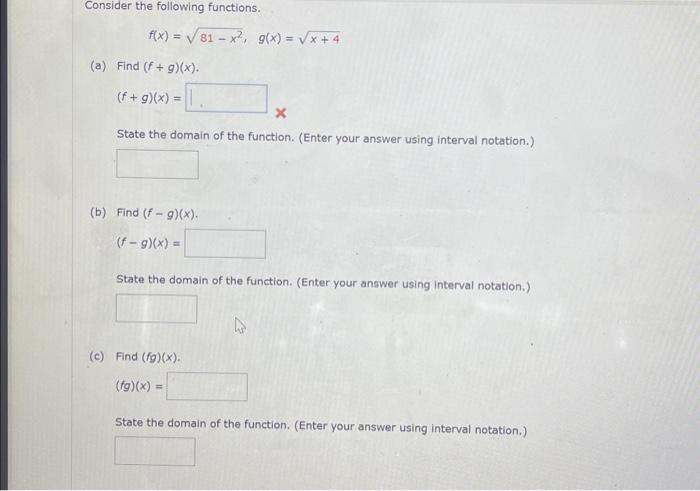 Solved Consider the following functions. f(x)=81−x2,g(x)=x+4 | Chegg.com