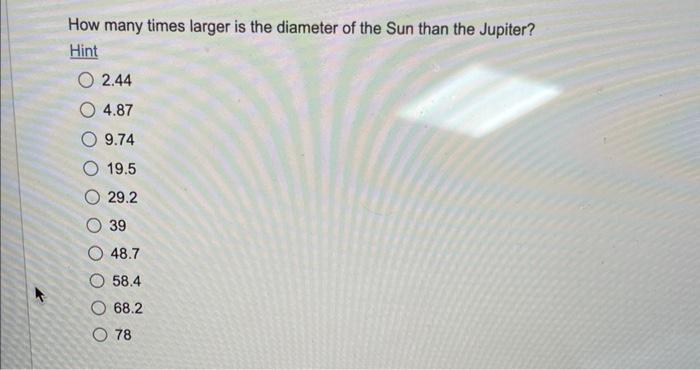 Solved How many times larger is the diameter of the Sun than | Chegg.com