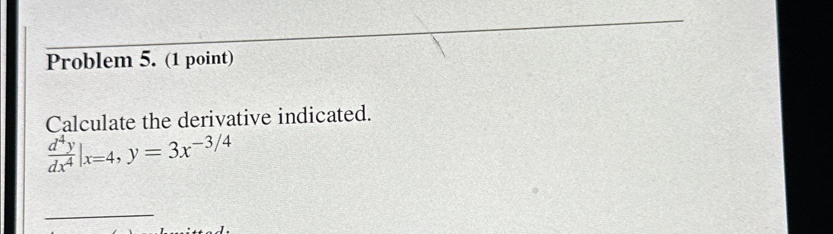 Solved Problem 5. (1 point)Calculate the derivative | Chegg.com Solved Problem 5. (1 point)Calculate the derivative | Chegg.com