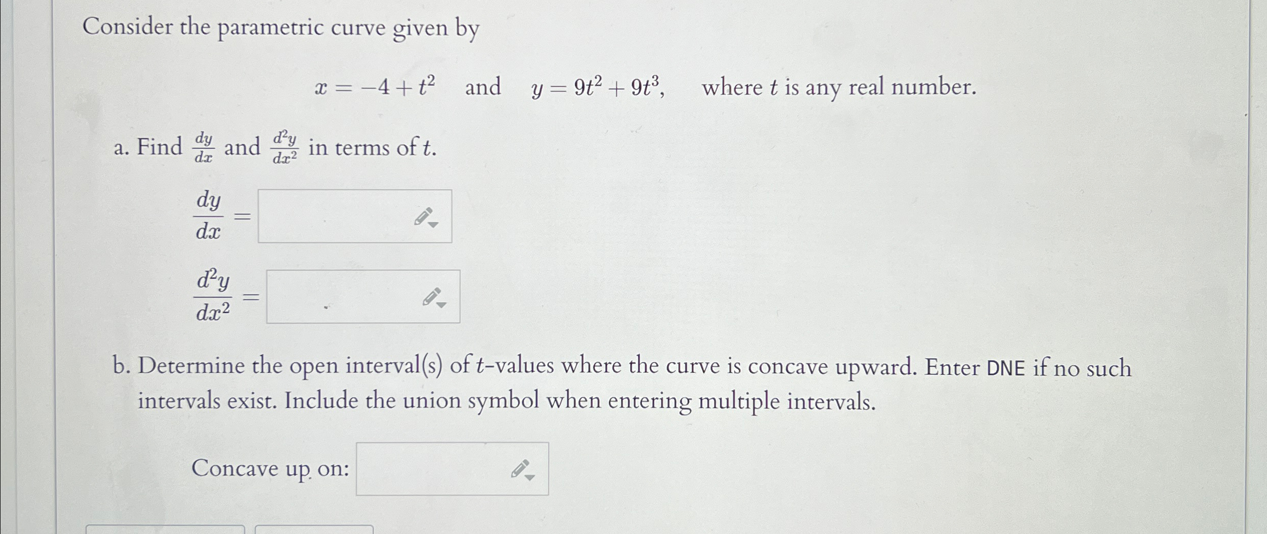 Solved Consider the parametric curve given byx=-4+t2, ﻿and | Chegg.com