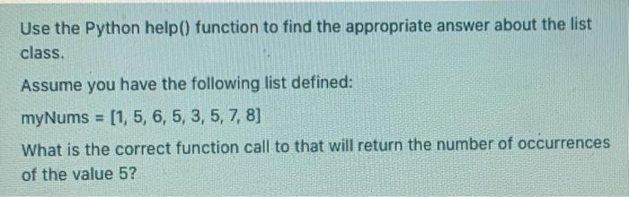 Solved Use the Python help() function to find the | Chegg.com
