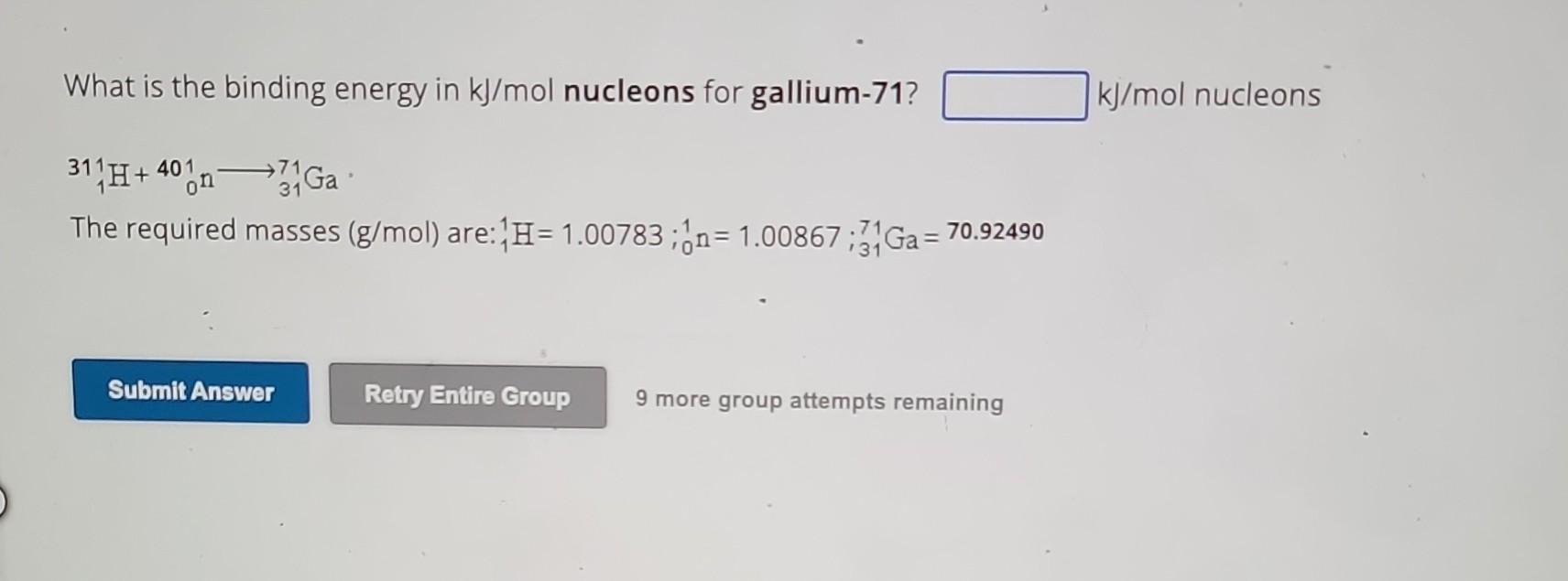 Solved What is the binding energy in kJ/mol nucleons for | Chegg.com