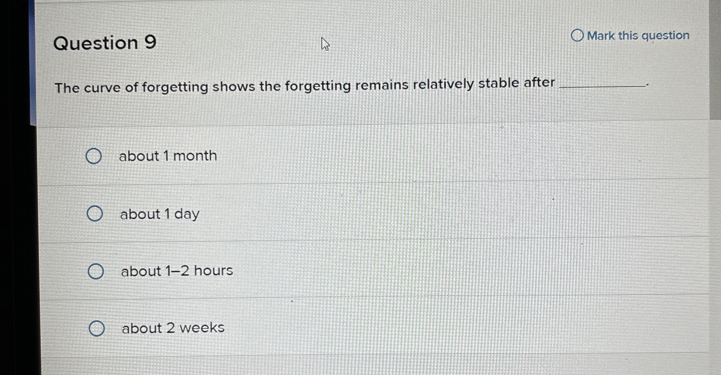 Solved Question 9Mark this questionThe curve of forgetting | Chegg.com
