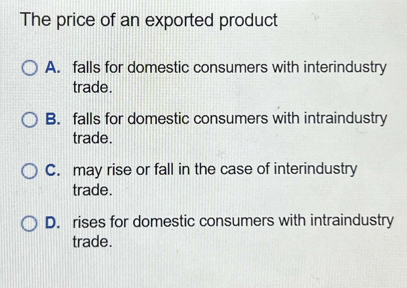 Solved The price of an exported productA. ﻿falls for | Chegg.com