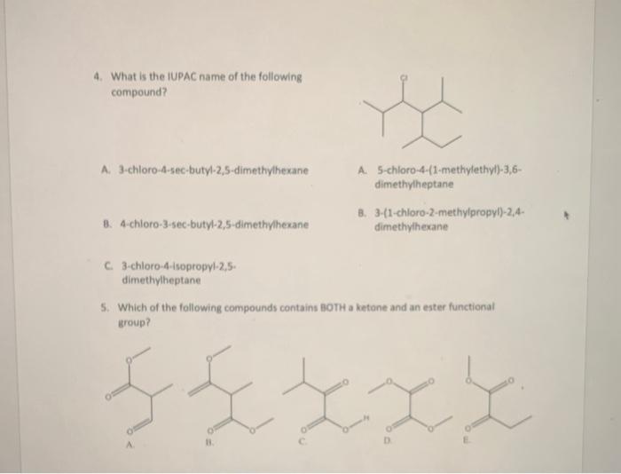 Solved 4. What is the IUPAC name of the following compound? | Chegg.com