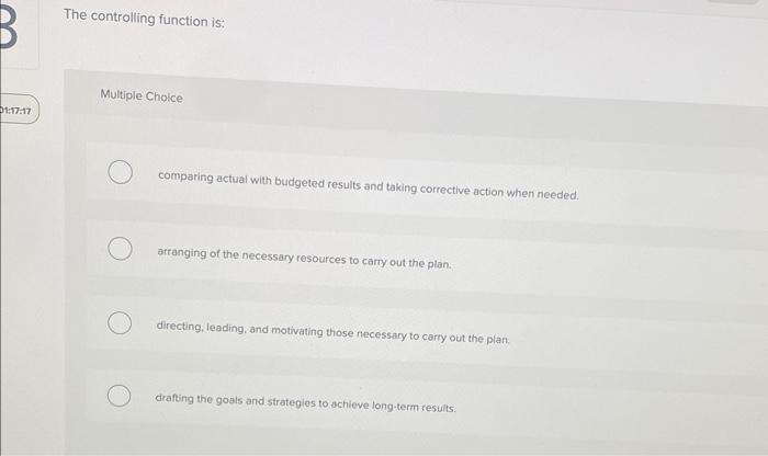 Solved The controlling function is: Multiple Choice | Chegg.com