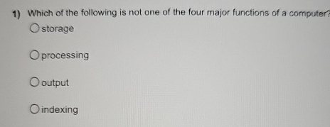Solved Which of the following is not one of the four major | Chegg.com
