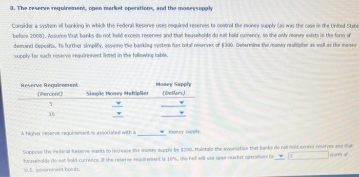 Solved 8. The reserve requirement, open market operations, | Chegg.com