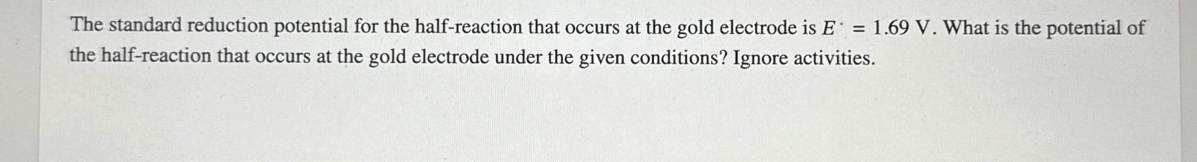 Solved The standard reduction potential for the | Chegg.com