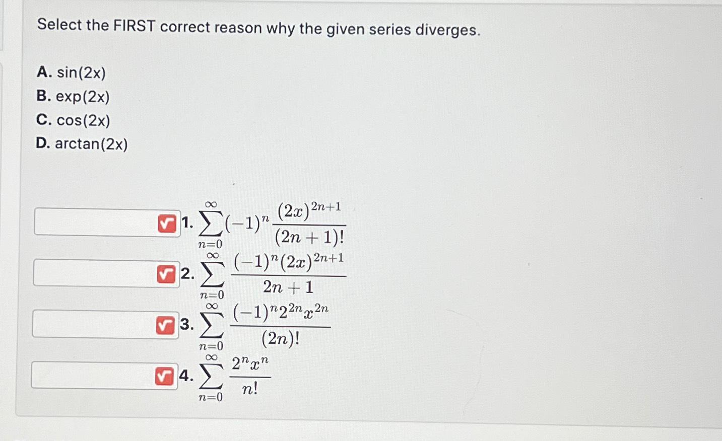 Solved Select the FIRST correct reason why the given series | Chegg.com