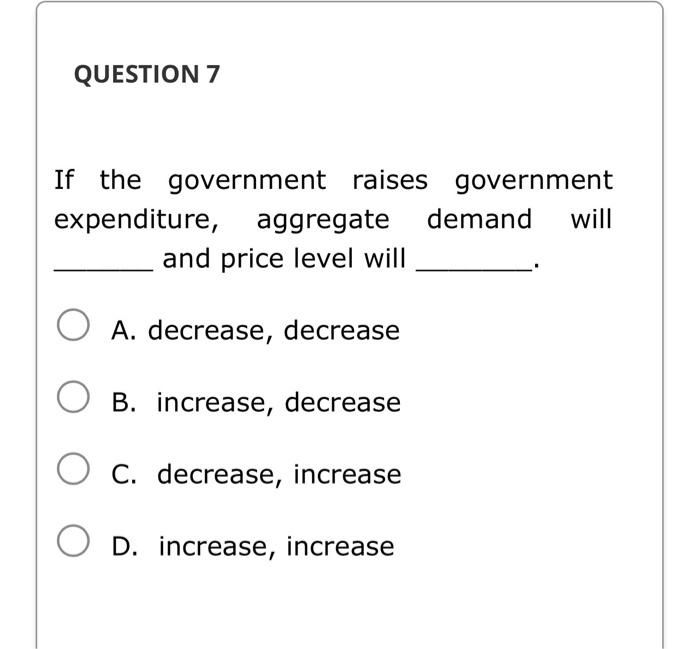 Solved If the government raises government expenditure, | Chegg.com