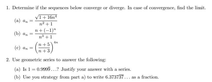 Solved 1. Determine if the sequences below converge or | Chegg.com