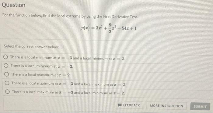 Solved For the function below, find the local extrema by | Chegg.com