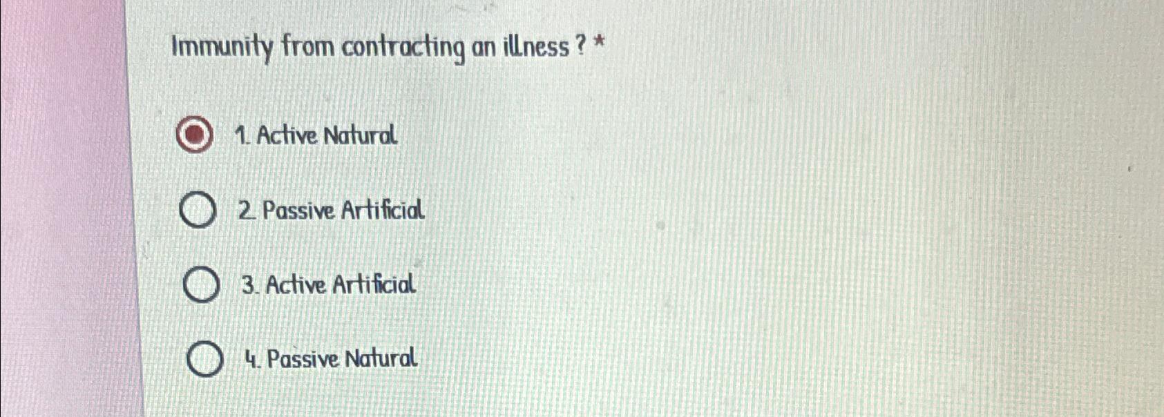 Solved Immunity from contracting an illness ? *Active | Chegg.com
