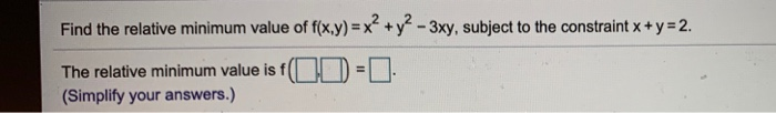 Solved Find the relative minimum value of | Chegg.com