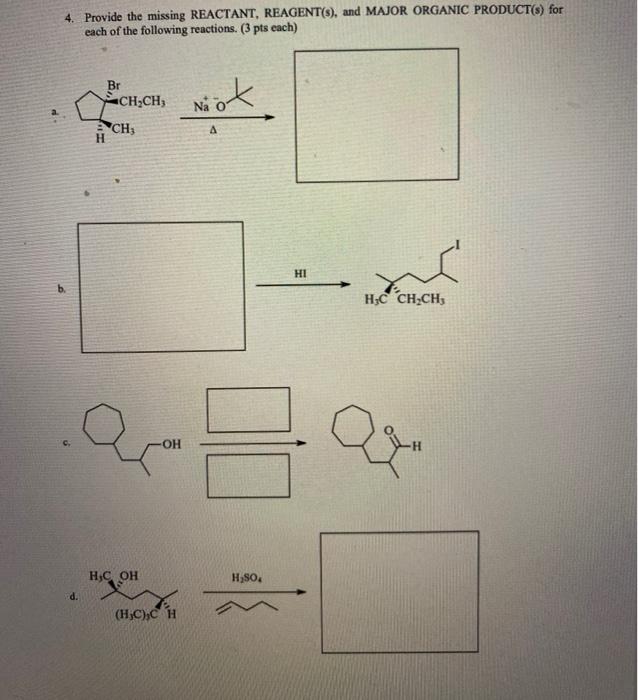 Solved 4. Provide the missing REACTANT, REAGENT(S), and | Chegg.com