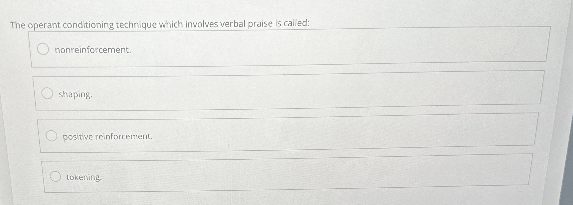 Solved The operant conditioning technique which involves | Chegg.com