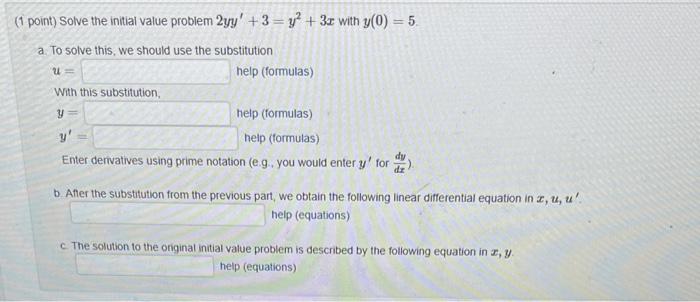 Solved (1 point) Solve the initial value problem | Chegg.com