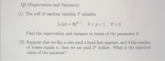 Solved Q2 (Expectation and Variance): (1) The pdf of random | Chegg.com