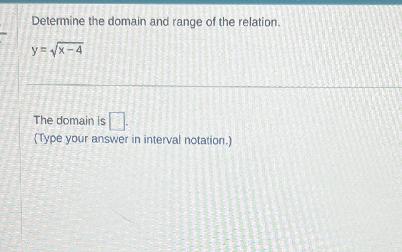 Solved Determine the domain and range of the | Chegg.com