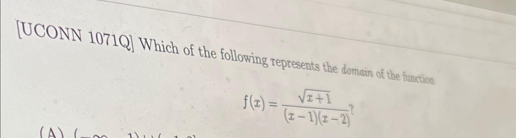 Solved [UCONN 1071Q] ﻿Which of the following represents the | Chegg.com