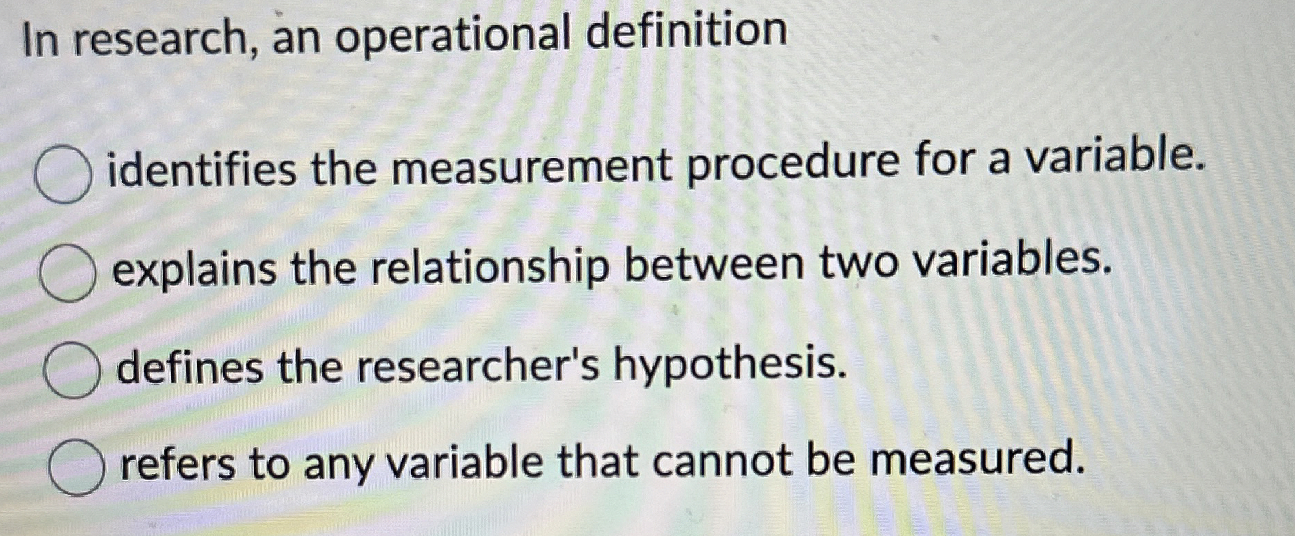 Solved In research, an operational definitionidentifies the | Chegg.com