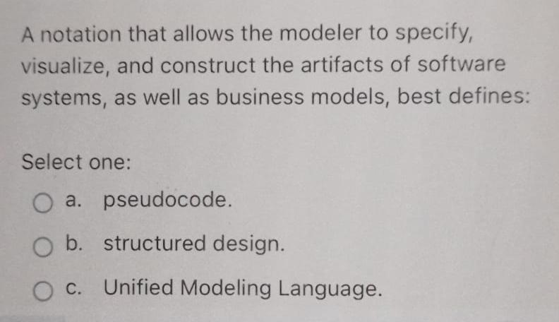 Solved A Notation That Allows The Modeler To Specify