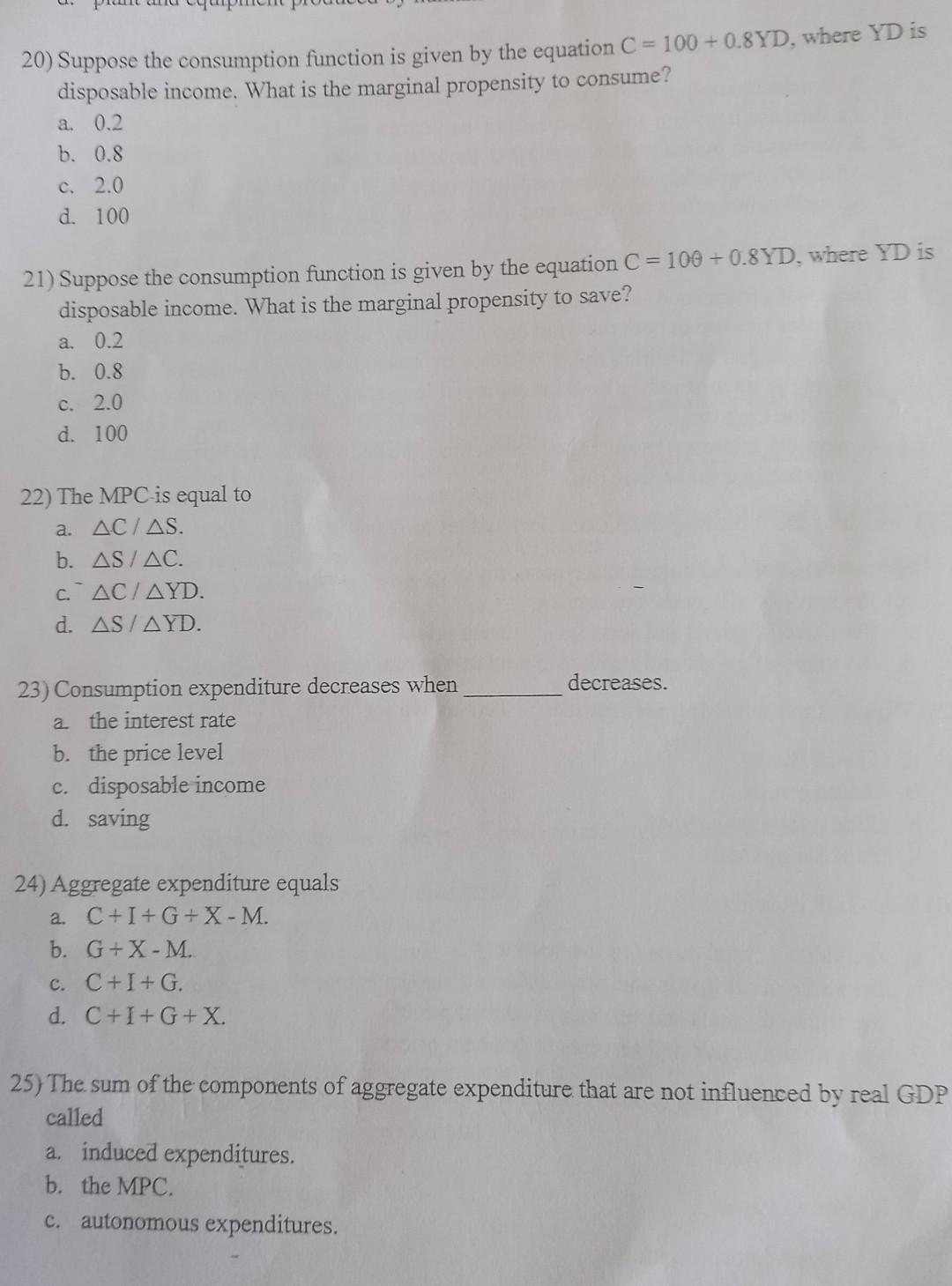 Solved 20) Suppose the consumption function is given by the | Chegg.com