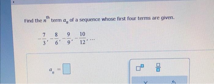 Solved th Find the n" term a, of a sequence whose first four | Chegg.com
