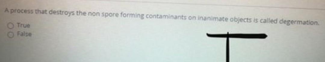 Solved A process that destroys the non spore forming | Chegg.com
