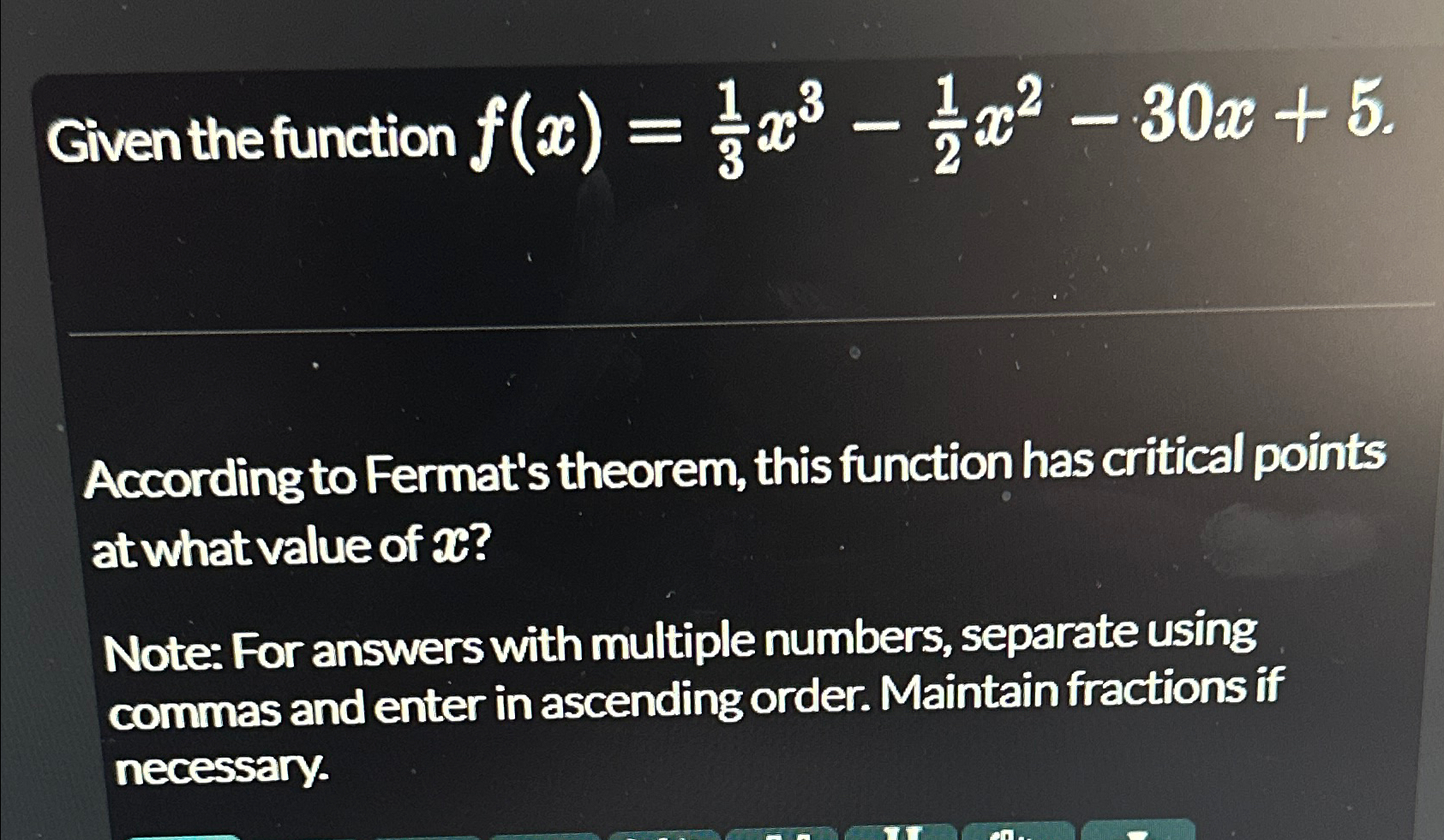 Solved Given thefunction f(x)=13x3-12x2-30x+5According to | Chegg.com