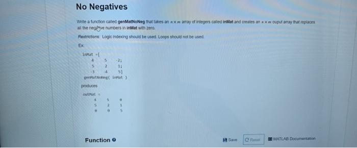 Solved No Negatives Write a function called genMatNone that | Chegg.com