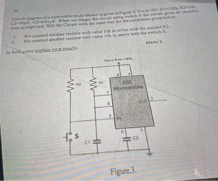 Solved III. Circuit diagram of a monostable multivibrator is | Chegg.com