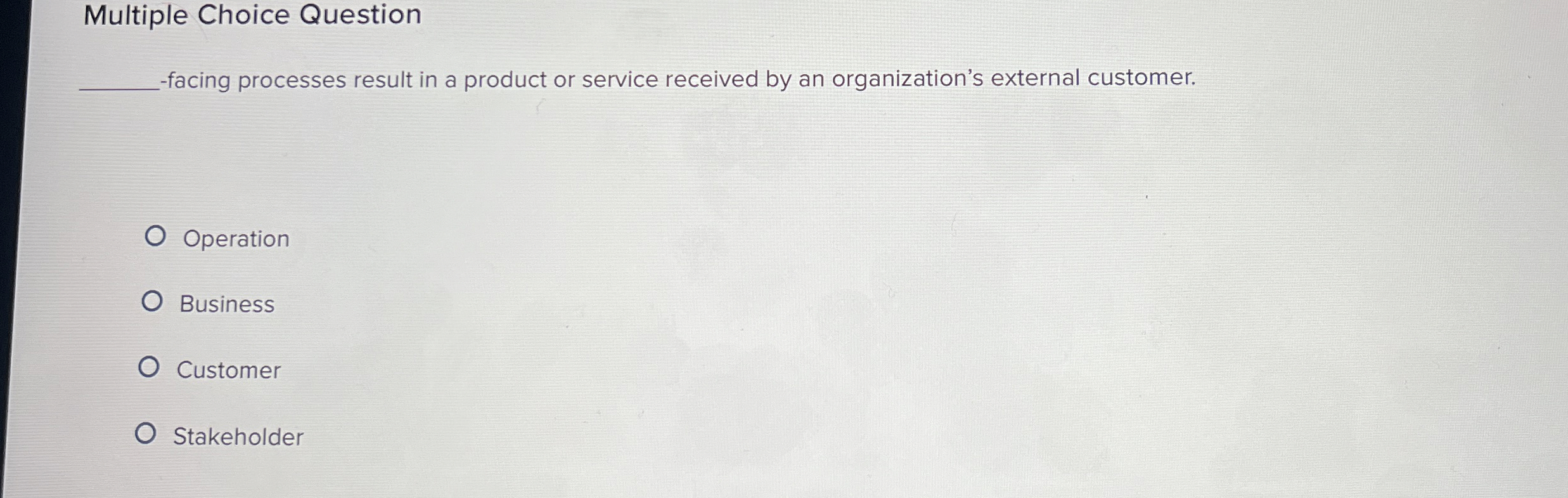 Solved Multiple Choice Question-facing processes result in a | Chegg.com