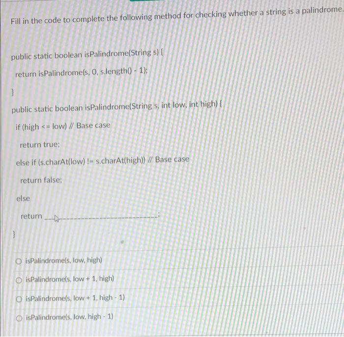 Solved Fill in the code to complete the following method for | Chegg.com