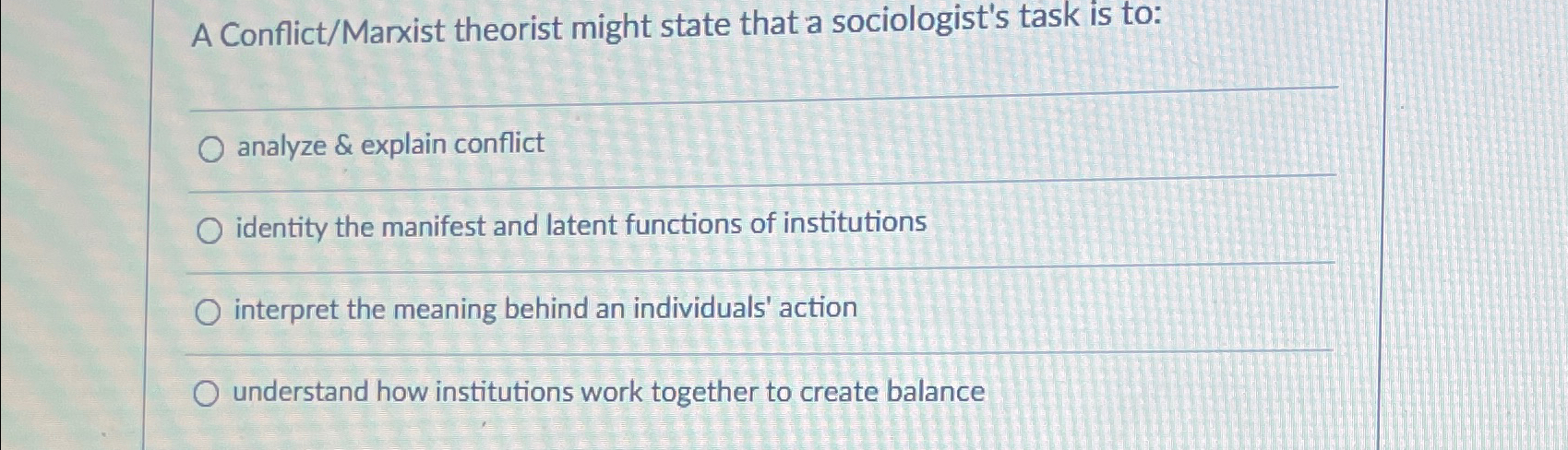 Solved A Conflict/Marxist theorist might state that a | Chegg.com Solved A Conflict/Marxist theorist might state that a | Chegg.com