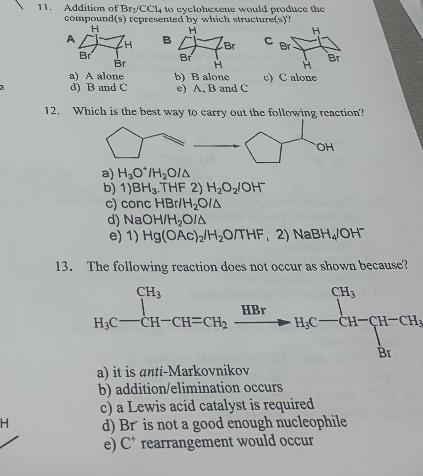 Solved 11. Addition of Br2/CCl4 to cyclohexene would produce | Chegg.com