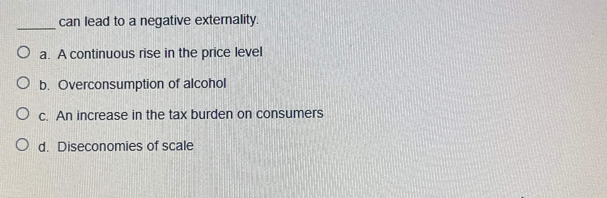 Solved can lead to a negative externality.a. ﻿A continuous | Chegg.com